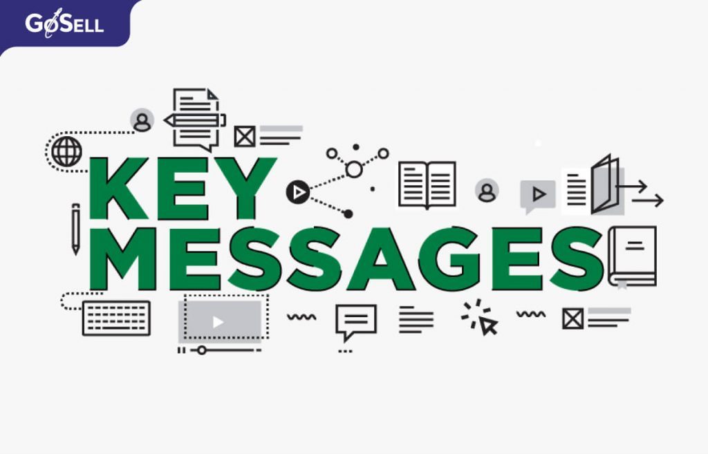 Key message là gì? Ý nghĩa của thông điệp truyền thông trong Marketing - GOACADEMY - HỌC VIỆN ...